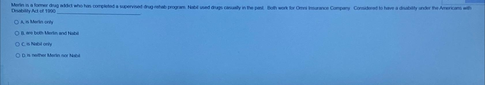 Solved Disability Act of 1990A is Merlin onlyB. ﻿are both | Chegg.com