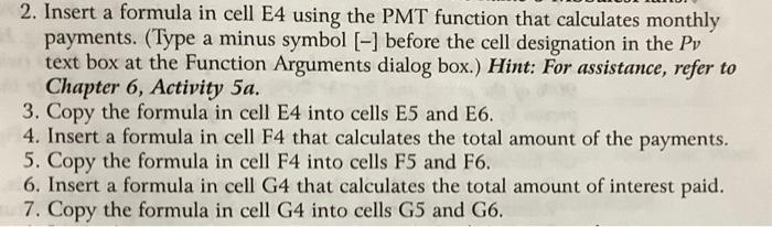 Solved 2. Insert a formula in cell E4 using the PMT function | Chegg.com