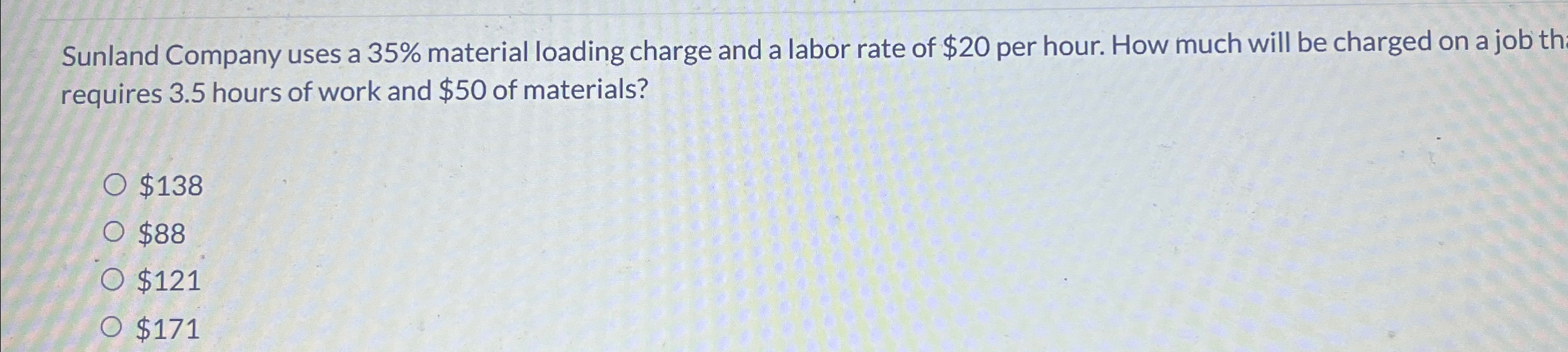 Solved Sunland Company uses a 35% ﻿material loading charge | Chegg.com