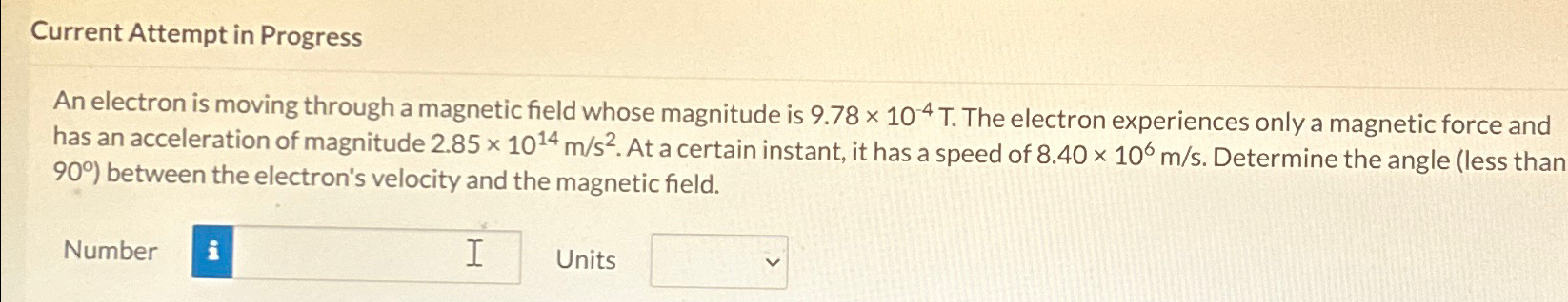 Solved Current Attempt in ProgressAn electron is moving | Chegg.com