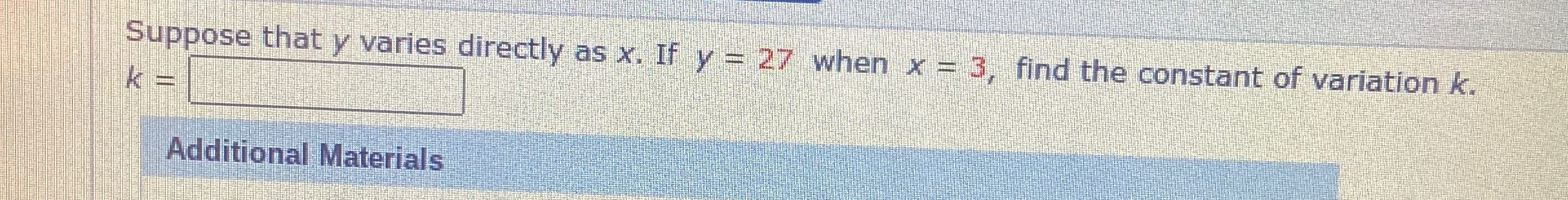 Solved Suppose that y ﻿varies directly as x. ﻿If y=27 ﻿when | Chegg.com