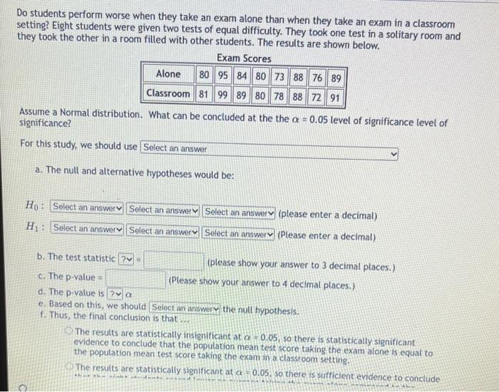 Solved Do students perform worse when they take an exam | Chegg.com
