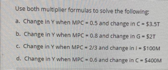Solved Use both multiplier formulas to solve the following: | Chegg.com
