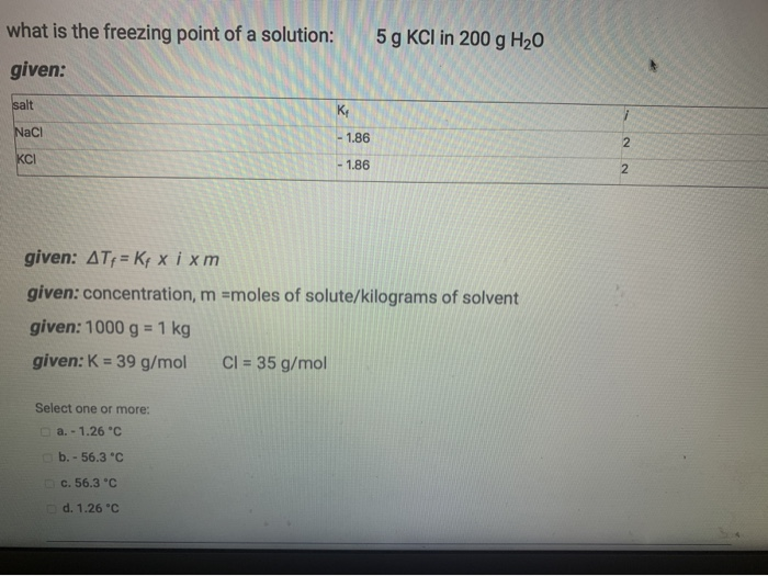 Solved what is the freezing point of a solution: 5g KCl in | Chegg.com
