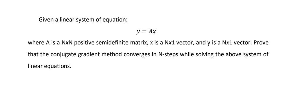 Solved Given a linear system of equation: y=Ax where A is a | Chegg.com