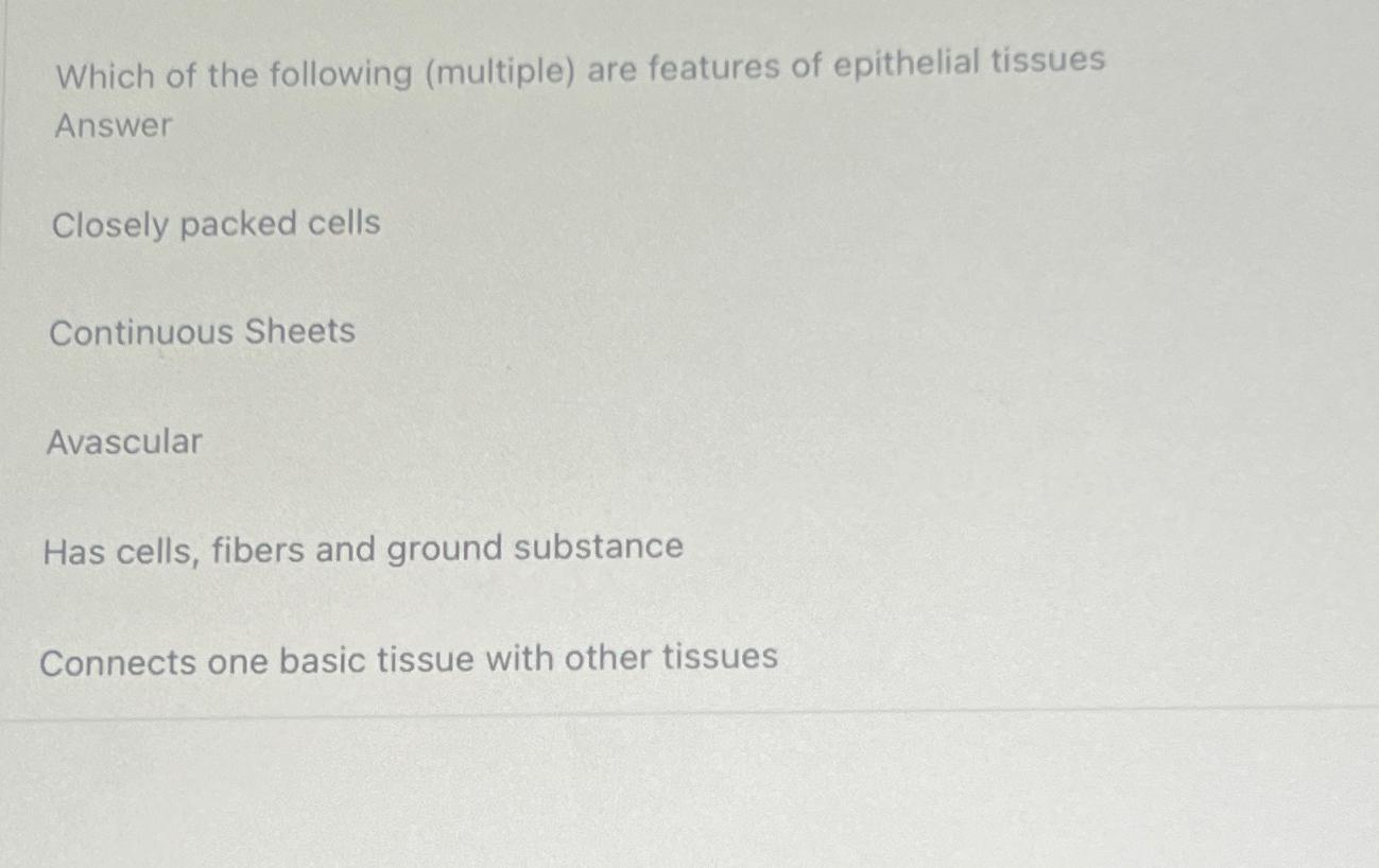 Solved Which of the following (multiple) ﻿are features of | Chegg.com