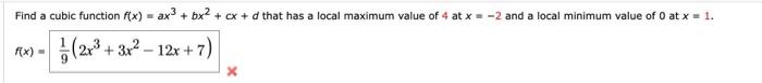 Solved Find a cubic function f(x)=ax3+bx2+cx+d that has a | Chegg.com