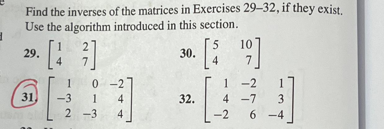 Solved Find the inverses of the matrices in Exercises 29-32, | Chegg.com