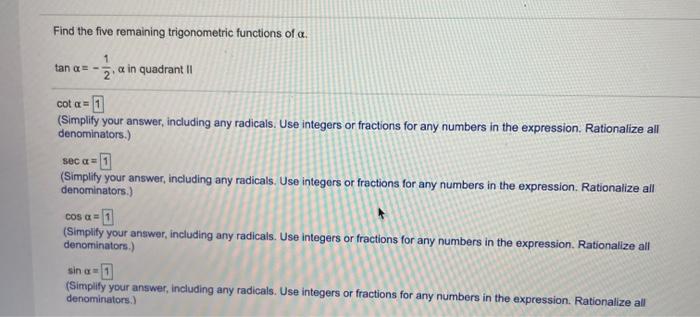 Solved Find the five remaining trigonometric functions of a | Chegg.com