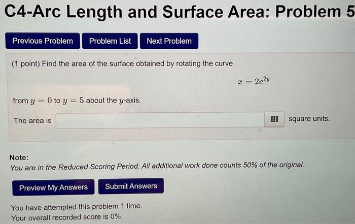 Solved C4-Arc Length and Surface Area: Problem 5 (1 point) | Chegg.com