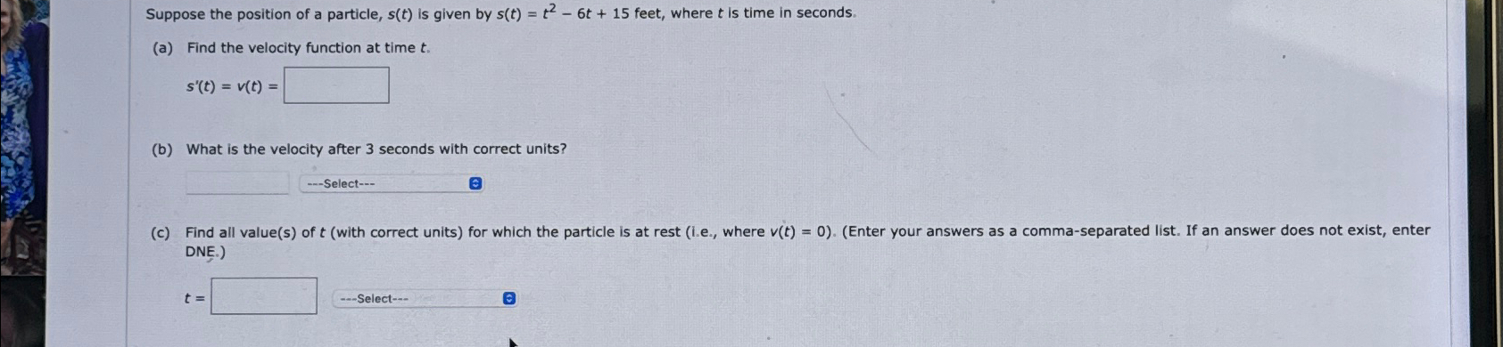 Solved Suppose the position of a particle, s(t) ﻿is given by | Chegg.com