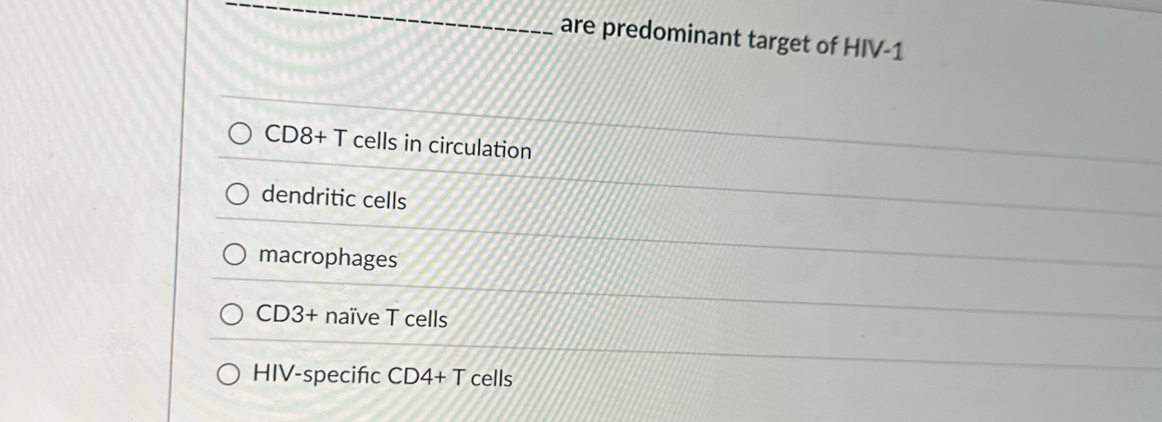 Solved q, ﻿are predominant target of HIV-1CD8+ ﻿T cells in | Chegg.com