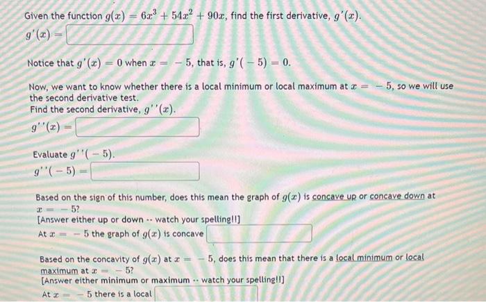 Solved Given the function g(x)=6x3+54x2+90x, find the first | Chegg.com