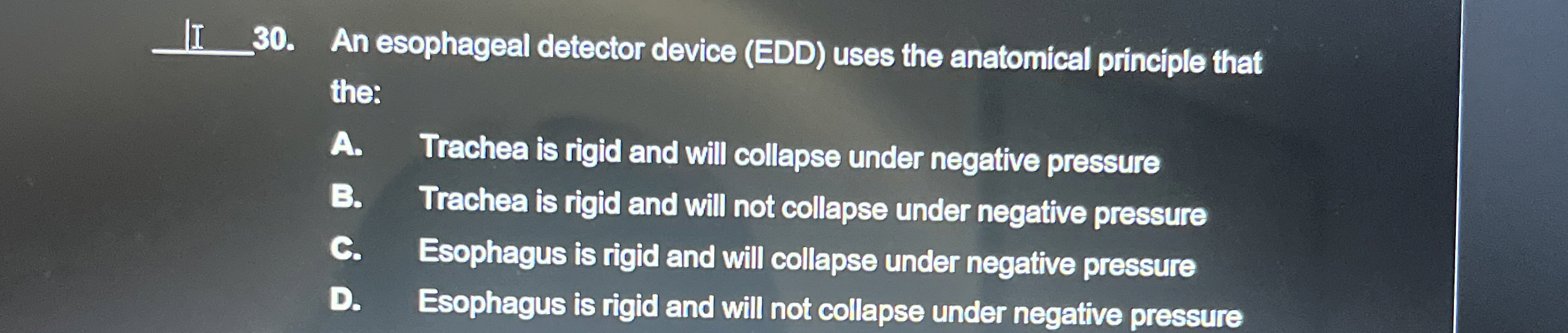 Solved I 30. ﻿An esophageal detector device (EDD) ﻿uses the | Chegg.com