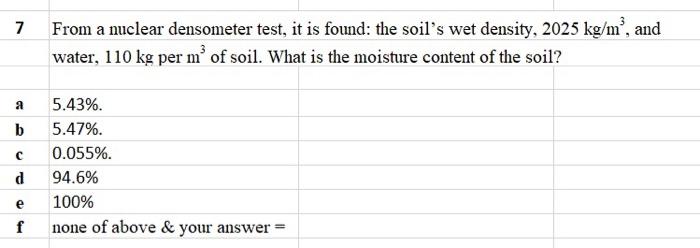 Solved 7 From a nuclear densometer test, it is found: the | Chegg.com