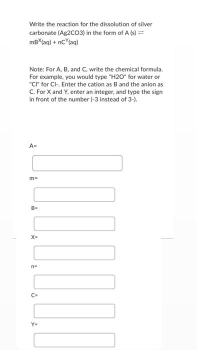 Solved Write the reaction for the dissolution of silver | Chegg.com