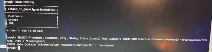 SQL questionI keep recieving ERROR 1054 (42S22): | Chegg.com SQL questionI keep recieving ERROR 1054 (42S22): | Chegg.com