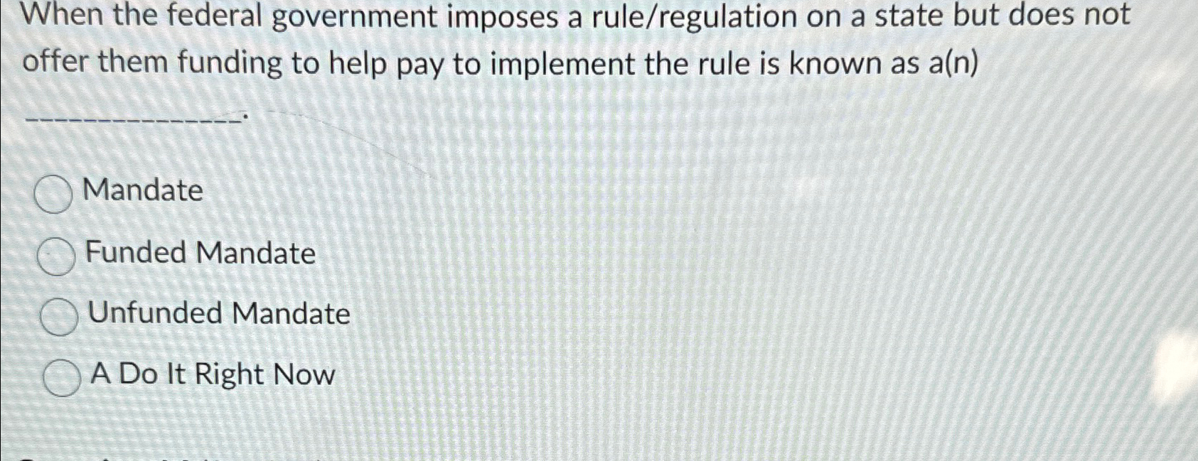 Solved When the federal government imposes a rule/regulation | Chegg.com