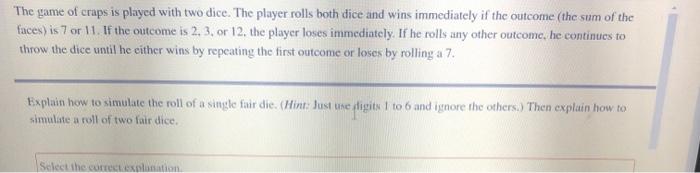 Solved The game of craps is played with two dice. The player | Chegg.com