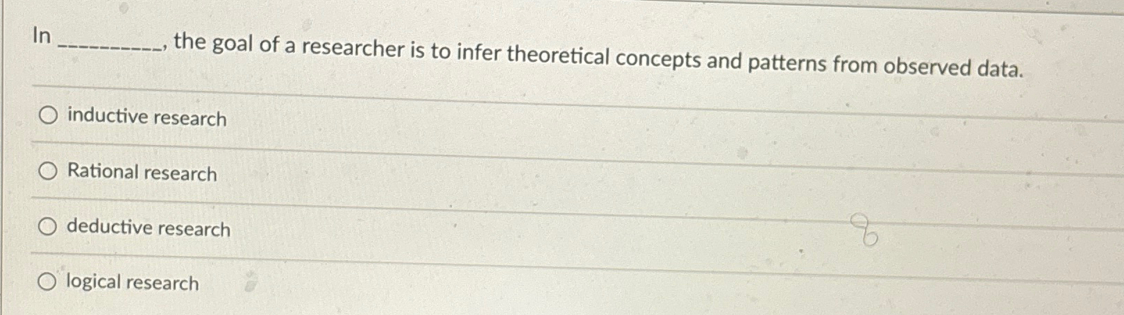 Solved In ﻿the goal of a researcher is to infer | Chegg.com