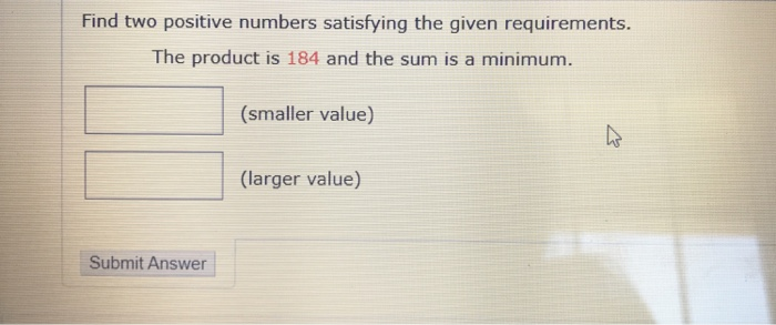 Solved Find two positive numbers satisfying the given | Chegg.com