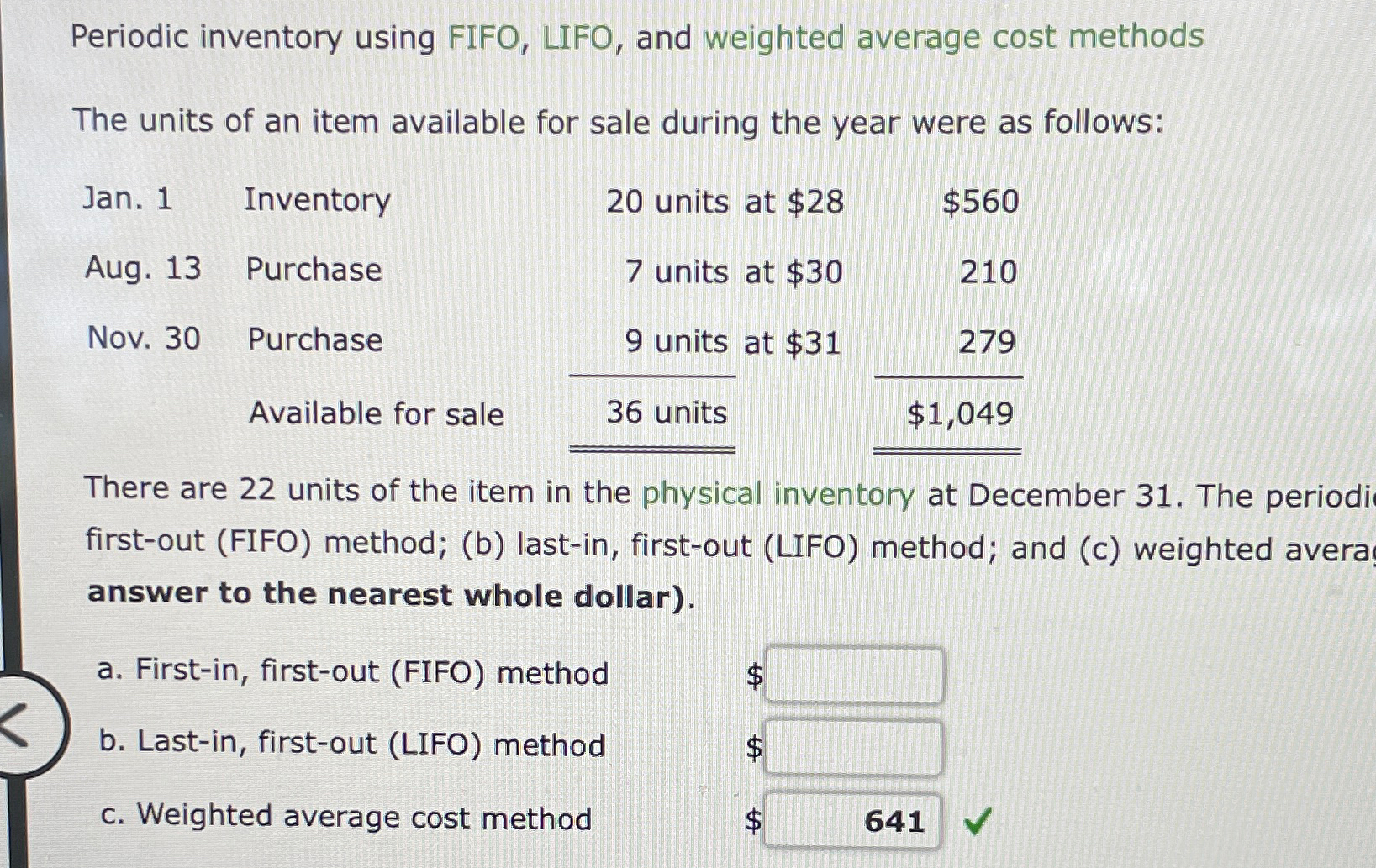 Solved Periodic inventory using FIFO, LIFO, and weighted | Chegg.com