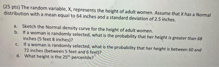 Solved ( 25pts ) The random variable, X, represents the | Chegg.com