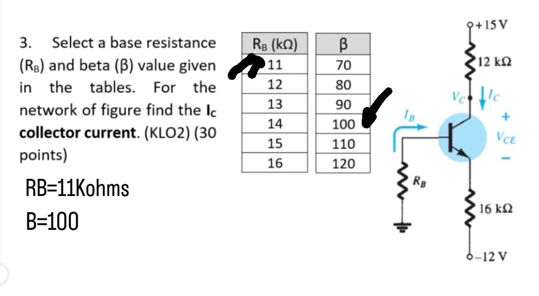 Solved 3. Select a base resistance (RB) and beta (β) value | Chegg.com