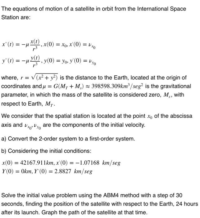 Solved The equations of motion of a satellite in orbit from | Chegg.com