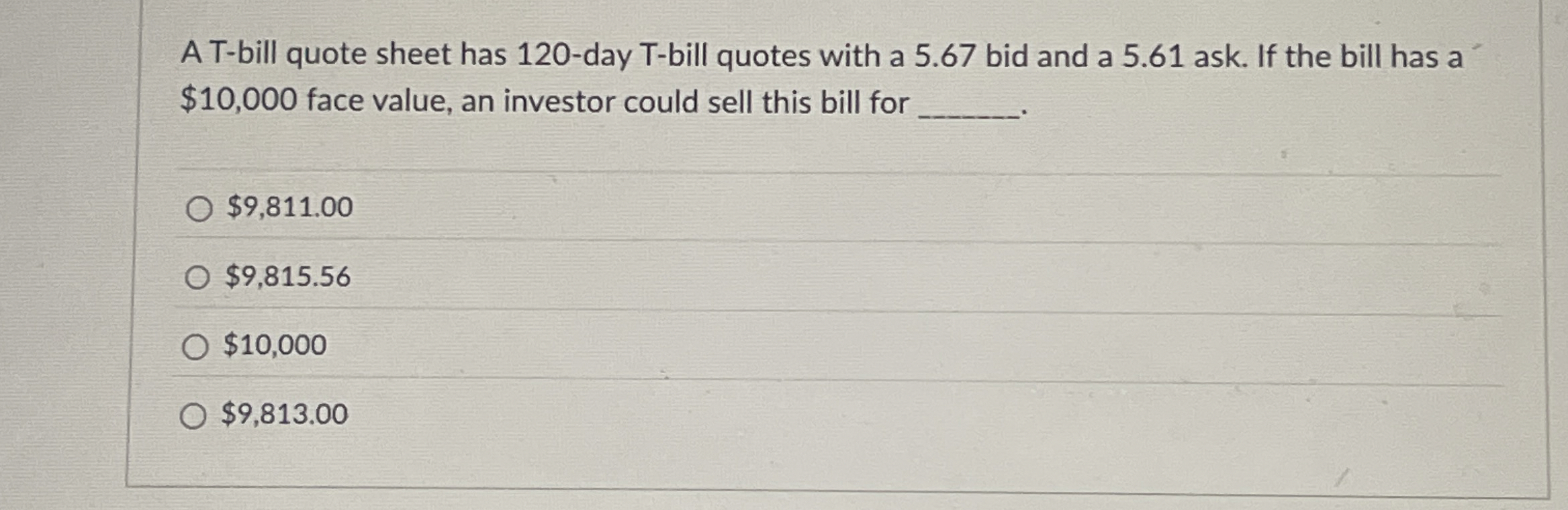 Solved A T-bill quote sheet has 120-day T-bill quotes with a | Chegg.com