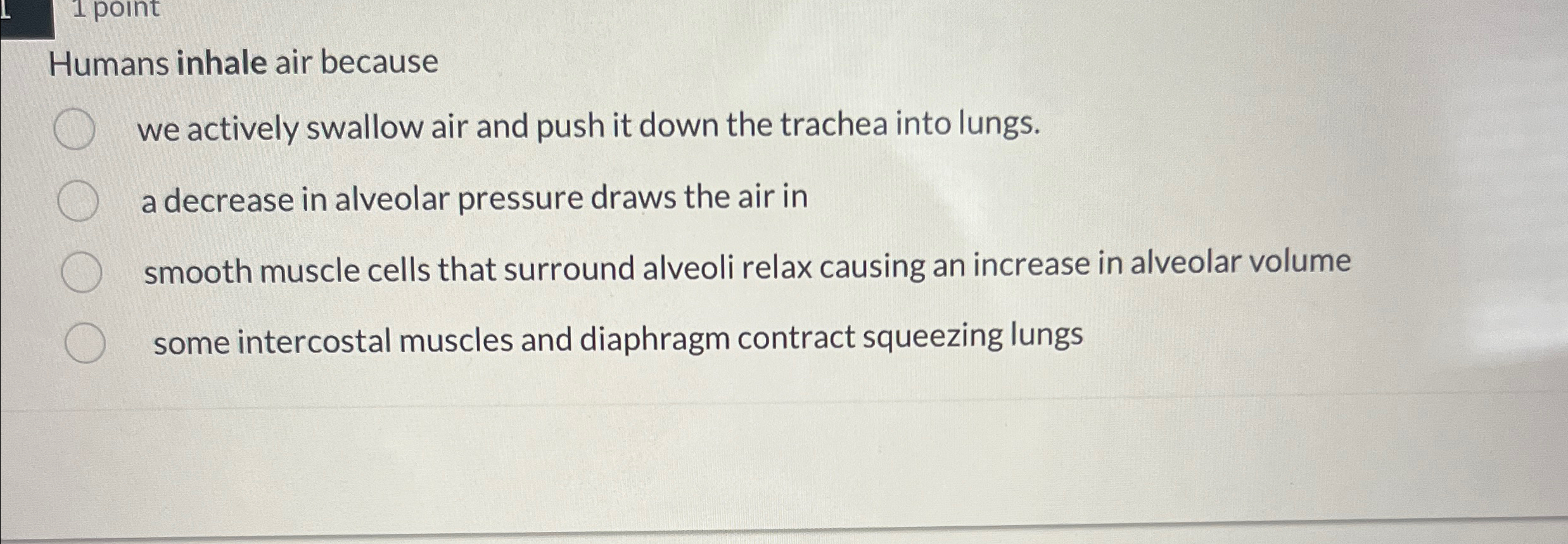 Solved Humans inhale air becausewe actively swallow air and | Chegg.com