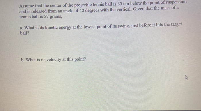 Assume that the center of the projectile tennis ball | Chegg.com