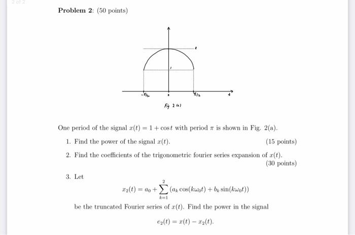 Solved Problem 2: (50 points) ts Fig 261 One period of the | Chegg.com