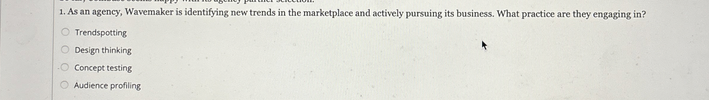 Solved As an agency, Wavemaker is identifying new trends in | Chegg.com