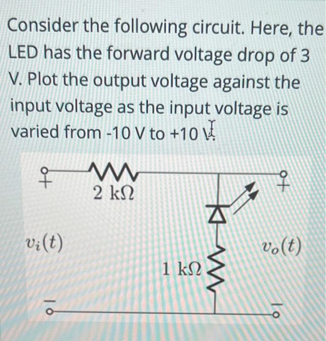 Solved Consider the following circuit. Here, the LED has the | Chegg.com