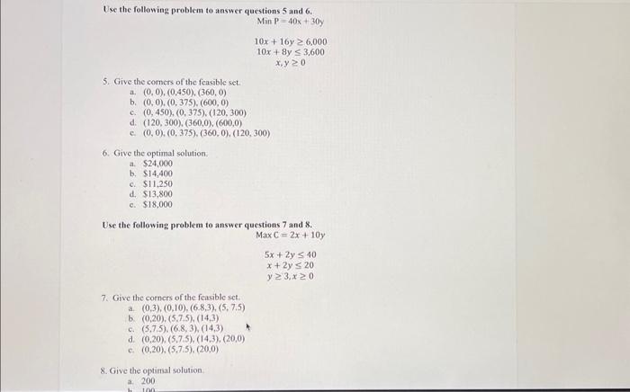 Solved Use the following problem to answer questions 5 and | Chegg.com