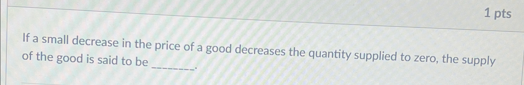 Solved If a small decrease in the price of a good decreases | Chegg.com
