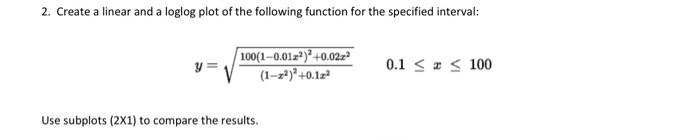 Solved 2. Create a linear and a loglog plot of the following | Chegg.com