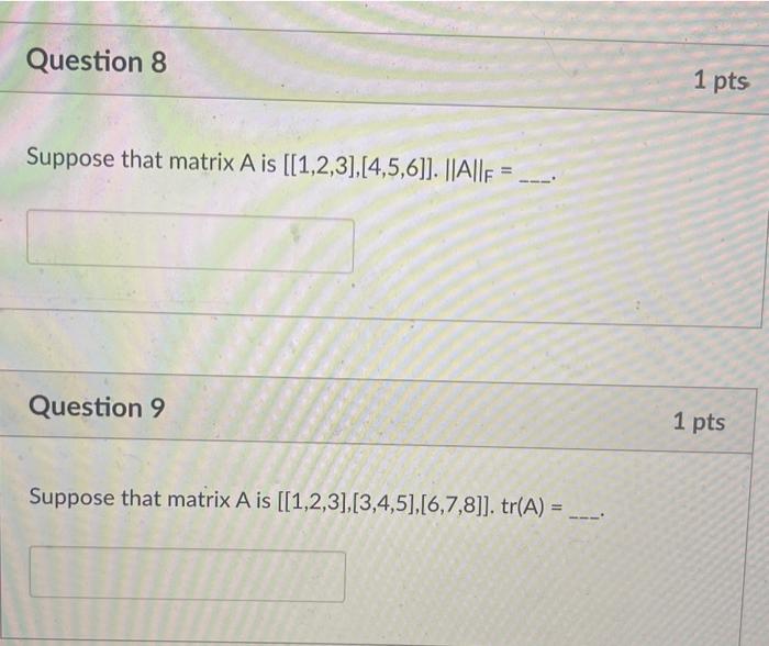 Solved Suppose that matrix A is [[1,2,3],[4,5,6]].∥A∥F= | Chegg.com