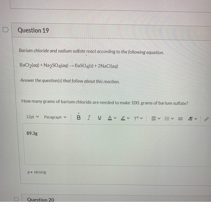 Solved Question 19 Barium chloride and sodium sulfate react | Chegg.com