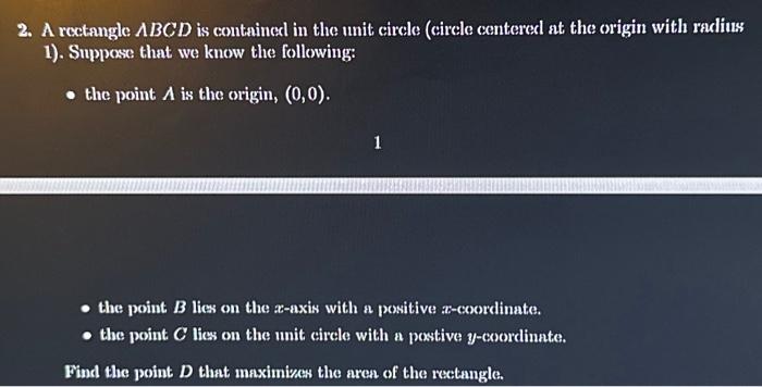 Solved 2. A rectangle BCD is contained in the unit circle | Chegg.com