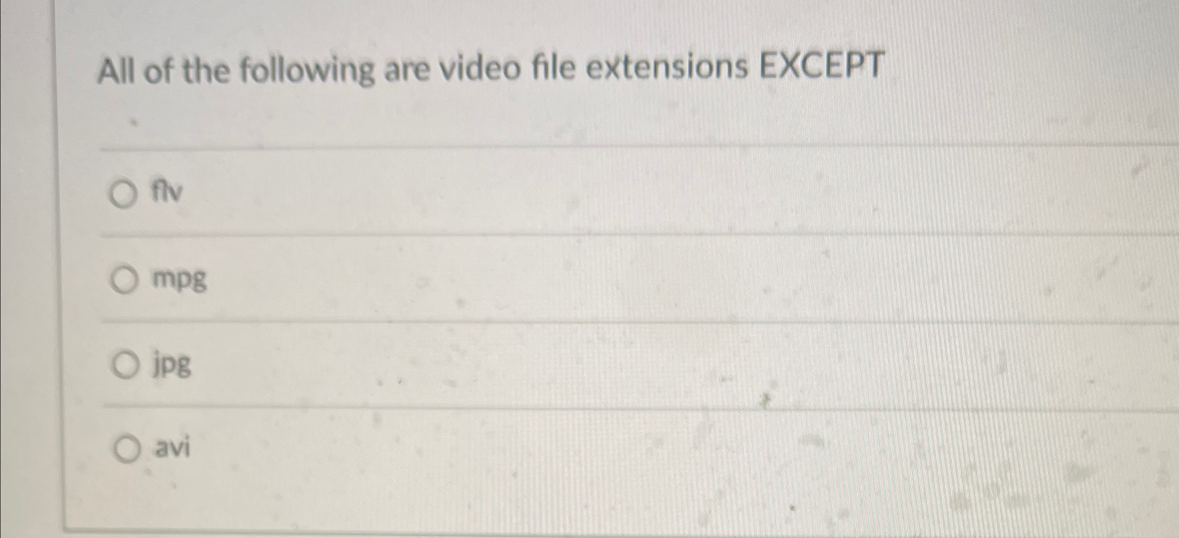 Solved All of the following are video file extensions | Chegg.com