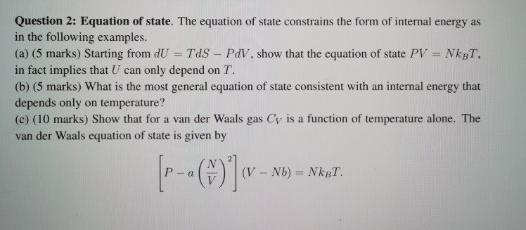 Solved Question 2: Equation of state. The equation of state | Chegg.com