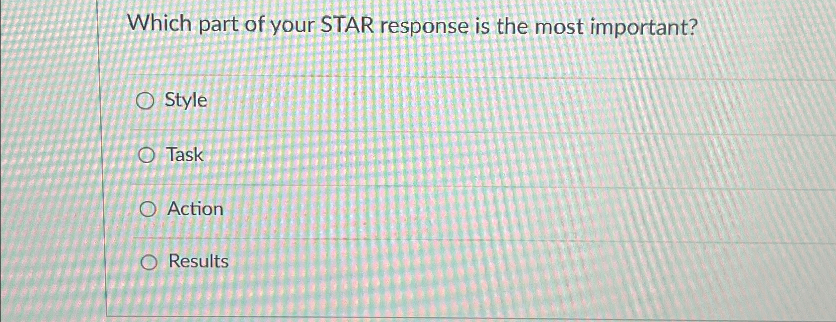 Solved Which part of your STAR response is the most | Chegg.com