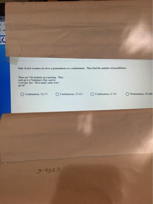Solved ! Ap K State if each scenario mwolves a permutation | Chegg.com