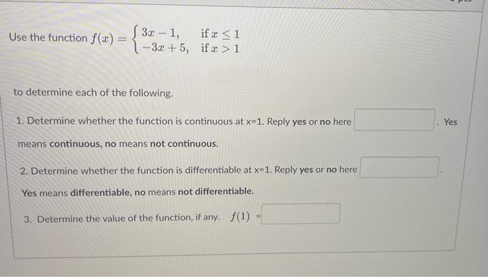 Solved Use the function f(x)={3x−1,−3x+5, if x≤1 if x>1 to | Chegg.com