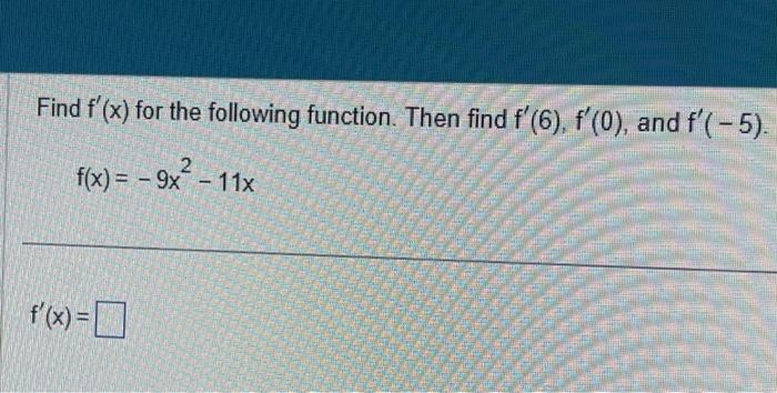 Solved Find f'(x) for the following function. Then find | Chegg.com