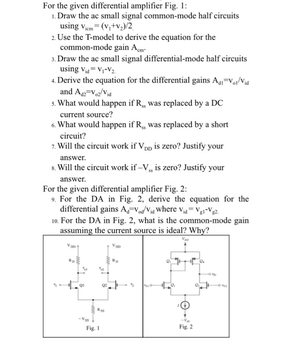 Solved For the given differential amplifier Fig. 1: 1. Draw | Chegg.com