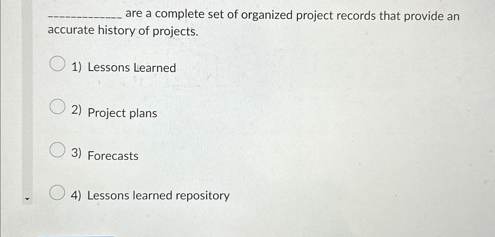 Solved q, ﻿are a complete set of organized project records | Chegg.com