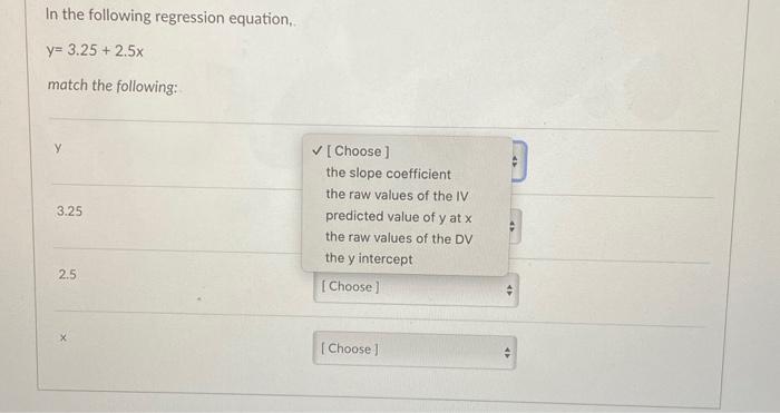 Solved In the following regression equation,. y= 3.25 +2.5x | Chegg.com
